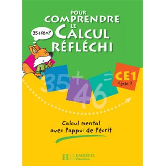 Pour comprendre le calcul réfléchi CE1 - Cahier élève - Ed.2006 Calcul ...