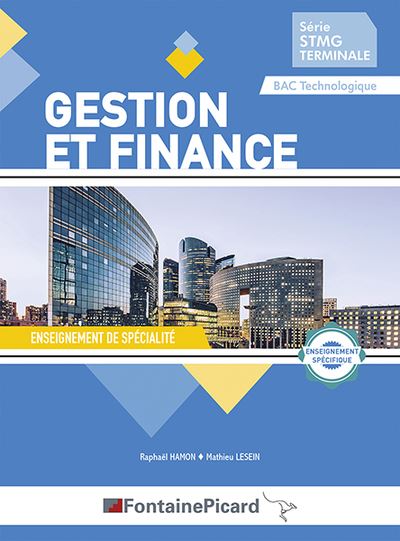 Gestion et finance, Terminale STMG Bac Techno - broché - Raphaël Hamon ... Gestion et finance, Terminale STMG Bac Techno - broché - Raphaël Hamon ...