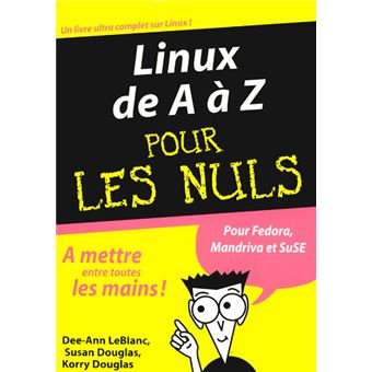 Poche Pour Les Nuls - Linux de A à Z Megapoche Pour les nuls - Dee Ann LeBlanc - broché - Achat ...