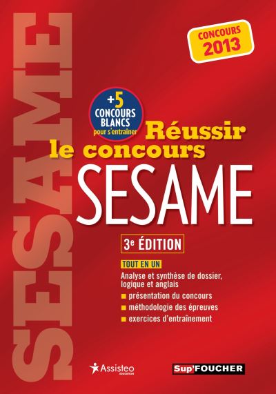 Réussir le concours SESAME 3e édition Concours 2013 - broché - Odile ...