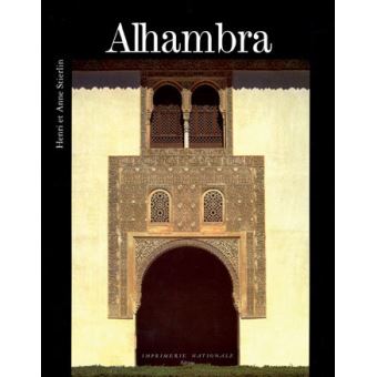 Alhambra - broché - Henri Stierlin, Anne Stierlin - Achat Livre | fnac