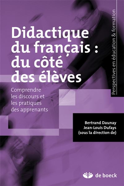 Didactique du français : du côté des élèves Comprendre les discours et ...