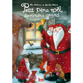 Le Petit Père Noel - Petit père Noël deviendra grand - broché - Anu ...