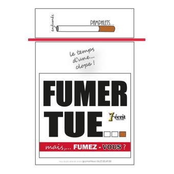 Le temps d'une clope ! Fumer tue mais... fumez-vous ? - broché - Guy ...
