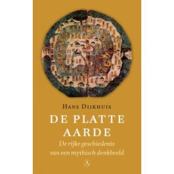 De platte aarde de rijke geschiedenis van een mythisch denkbeeld ...