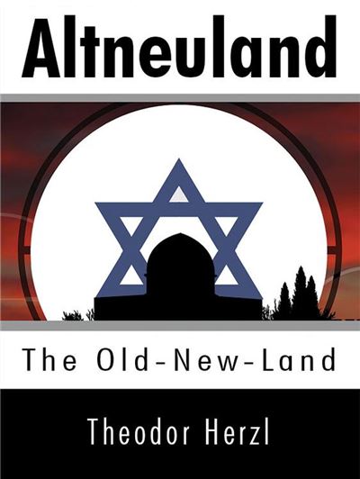 Altneuland: The Old-New-Land - ebook (ePub) - Theodor Herzl - Achat ...