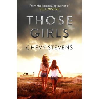 Those girls - Poche - Chevy Stevens - Achat Livre ou ebook | fnac