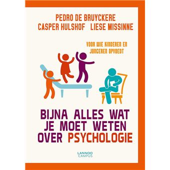 Bijna alles wat je moet weten over psychologie Voor wie kinderen en ...