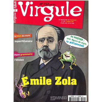 Virgule N°152 Emile Zola Juin 2017 Juin 2017 Tome 152 - broché ...