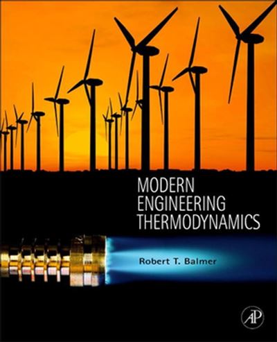Modern engineering thermodynamics - relié - Robert T. Balmer - Achat ...