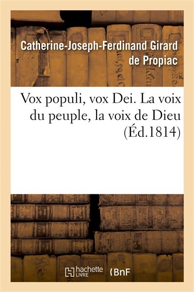 Vox populi, vox Dei. La voix du peuple, la voix de Dieu - broché ...