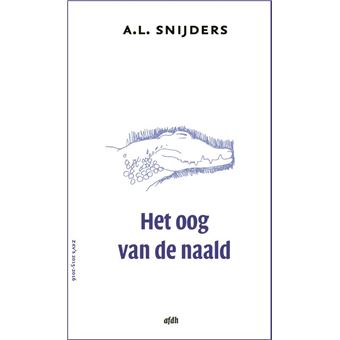 Het oog van de naald - cartonné - A.L. Snijders, Herwolt Van Doornen - Achat Livre | fnac