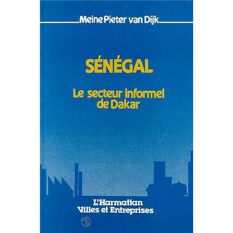Sénégal - Le secteur informel de Dakar le secteur informel de Dakar ...
