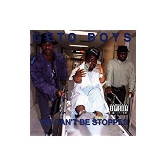 We can't be stopped - Geto Boys - CD album - Achat & prix | fnac