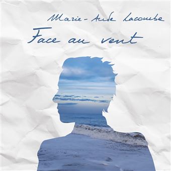 Face au vent - Marie-Aude Lacombe - CD album - Achat & prix | fnac