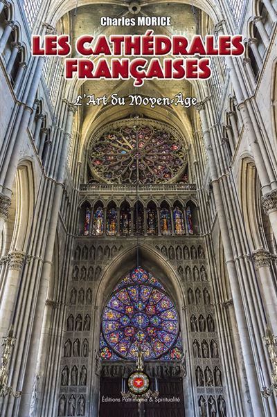 Les Cathédrales Françaises 2022 - broché - Charles Morice - Achat Livre ...
