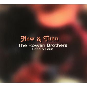 Now and then - Rowan Brothers - CD album - Achat & prix | fnac