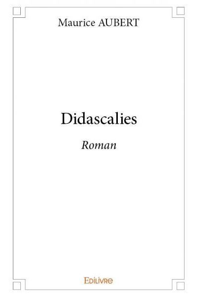 Didascalies Roman - broché - Maurice Aubert - Achat Livre | fnac