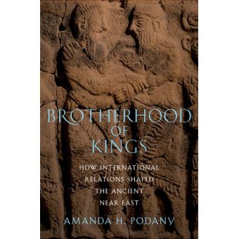 Brotherhood of kings how international relations shaped the - relié - H ...