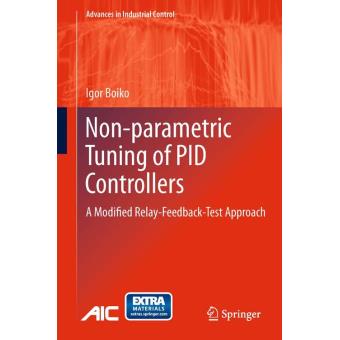 Non-parametric tuning of pid controllers - Poche - Igor Boiko - Achat Livre ou ebook | fnac