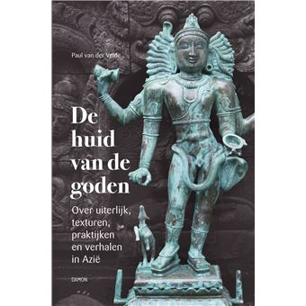 De huid van de goden Over uiterlijk, texturen, praktijken en verhalen ...