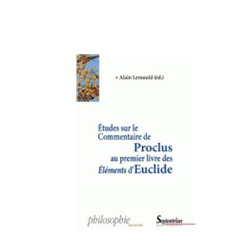 Etudes sur le commentaire de proclus au premier livre des elements d ...