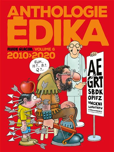 Edika - Anthologie Édika - volume 06 - 2010-2020 - Edika, Edika - relié ...