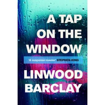 Tap on the window - Poche - Linwood Barclay - Achat Livre | fnac