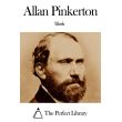 Works of Allan Pinkerton - ebook (ePub) - Allan Pinkerton - Achat ebook ...