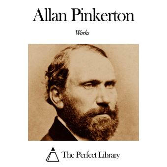 Works of Allan Pinkerton - ebook (ePub) - Allan Pinkerton - Achat ebook ...