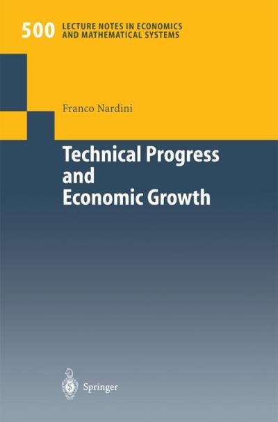 Technical progress and economic growth - Poche - Franco Nardini - Achat ...