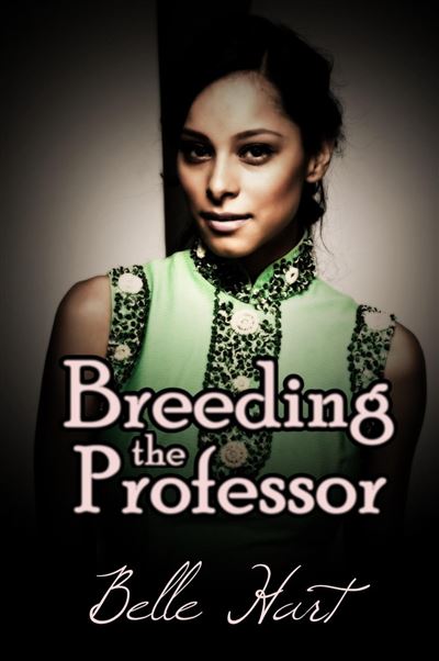 Fertile Professor - Breeding the Professor - Belle Hart - ebook (ePub) - Achat ebook | fnac
