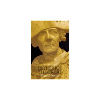 FREDERICK THE GREAT - Tim Blanning - Achat Livre | fnac