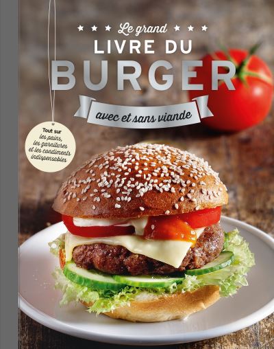 Grand livre du burger - broché - Collectif - Achat Livre | fnac