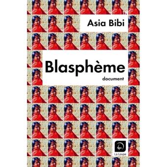 Blasphème (Grands caractères) - broché - Asia Bibi - Achat Livre | fnac