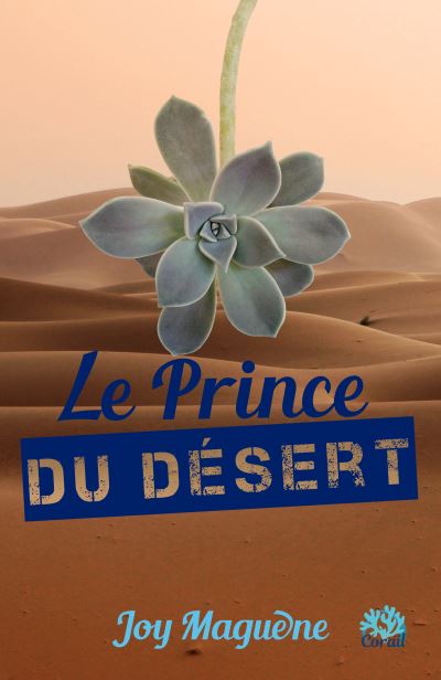Le Prince du désert - broché - Joy Maguene - Achat Livre | fnac