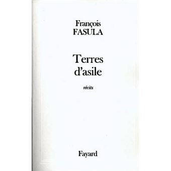 Terres d'asile - broché - François Fasula - Achat Livre | fnac