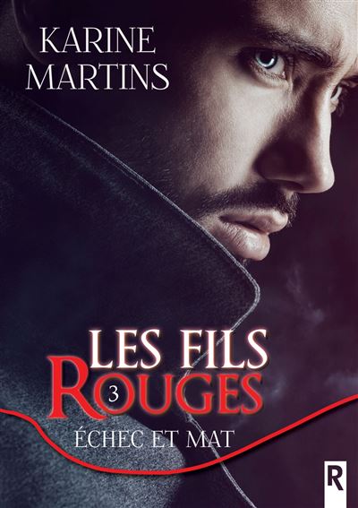 Les fils rouges 3 - Échec et mat Tome 3 - broché - Karine Martins ...