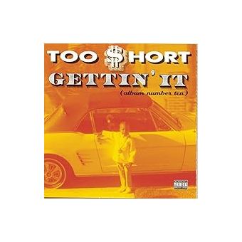 Gettin it n10 explicit - Too Short - CD album - Achat & prix | fnac