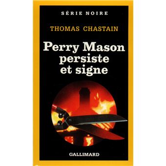 Perry Mason persiste et signe - Poche - Thomas Chastain, Madeleine ...