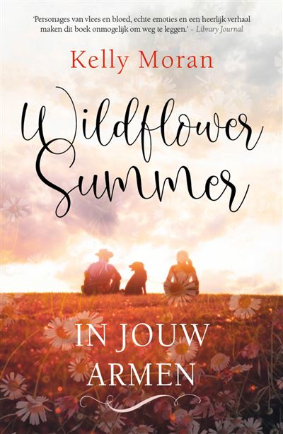 Wildflower Summer - Tome 1 - Wildflower Summer: In jouw armen - Kelly ...