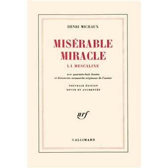 Misérable miracle La mescaline - Henri Michaux - Achat Livre | fnac