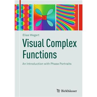 Visual complex functions - Poche - Elias Wegert - Achat Livre | fnac