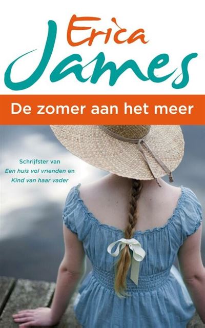 De zomer aan het meer - broché - Erica James, Ans Van Der Graaff - Achat Livre | fnac