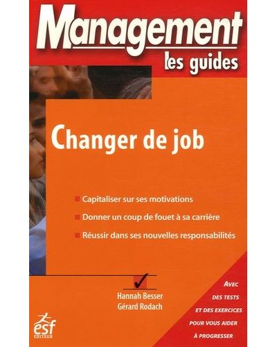 Changer de job - broché - Hannah Besser, Gérard Rodach - Achat Livre | fnac