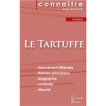 Fiche de lecture Le Tartuffe de Molière (analyse littéraire de ...