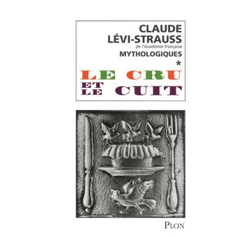 Le cru et le cuit - broché - Claude Lévi-Strauss, Livre tous les livres ...