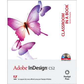 Adobe indesign cs2 Livre avec un CD-Rom - Livre CD-ROM - Adobe - Achat ...