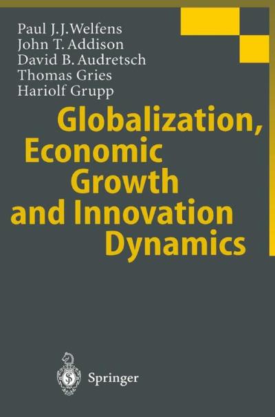 Globalization, economic growth and innovation dynamics - relié ...