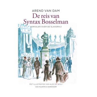 De reis van Syntax Bosselman Verhalen over de slavernij - cartonné ...